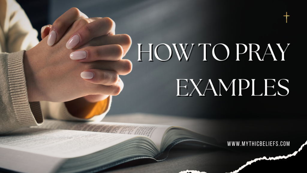 How to Pray: Examples and Simple Ways to Connect with God - Mythic Beliefs