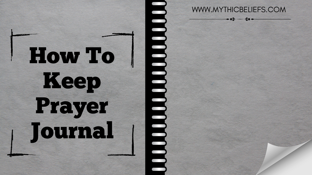 How to Keep a Prayer Journal (Without Overthinking It or Making It Too Perfect) - Mythic Beliefs