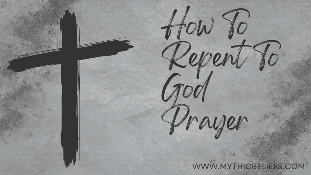 How to Repent to God in Prayer (Without Getting Stuck in Guilt ...